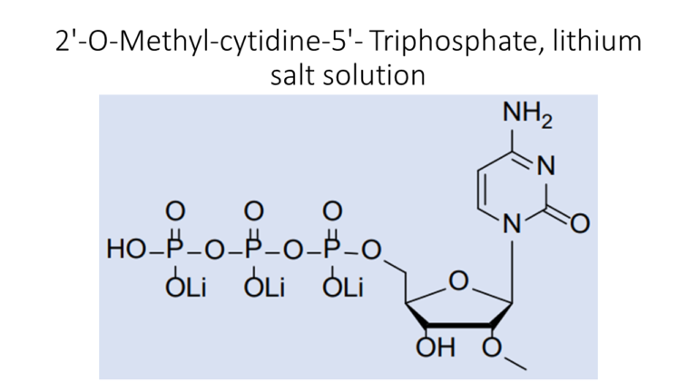 2′-O-Methyl-cytidine-5′- Triphosphate, lithium salt solution ...